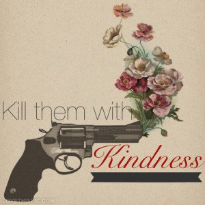 Kill Someone With Kindness - EVIL ENGLISH