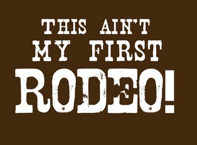 It's Not My First Rodeo - EVIL ENGLISH
